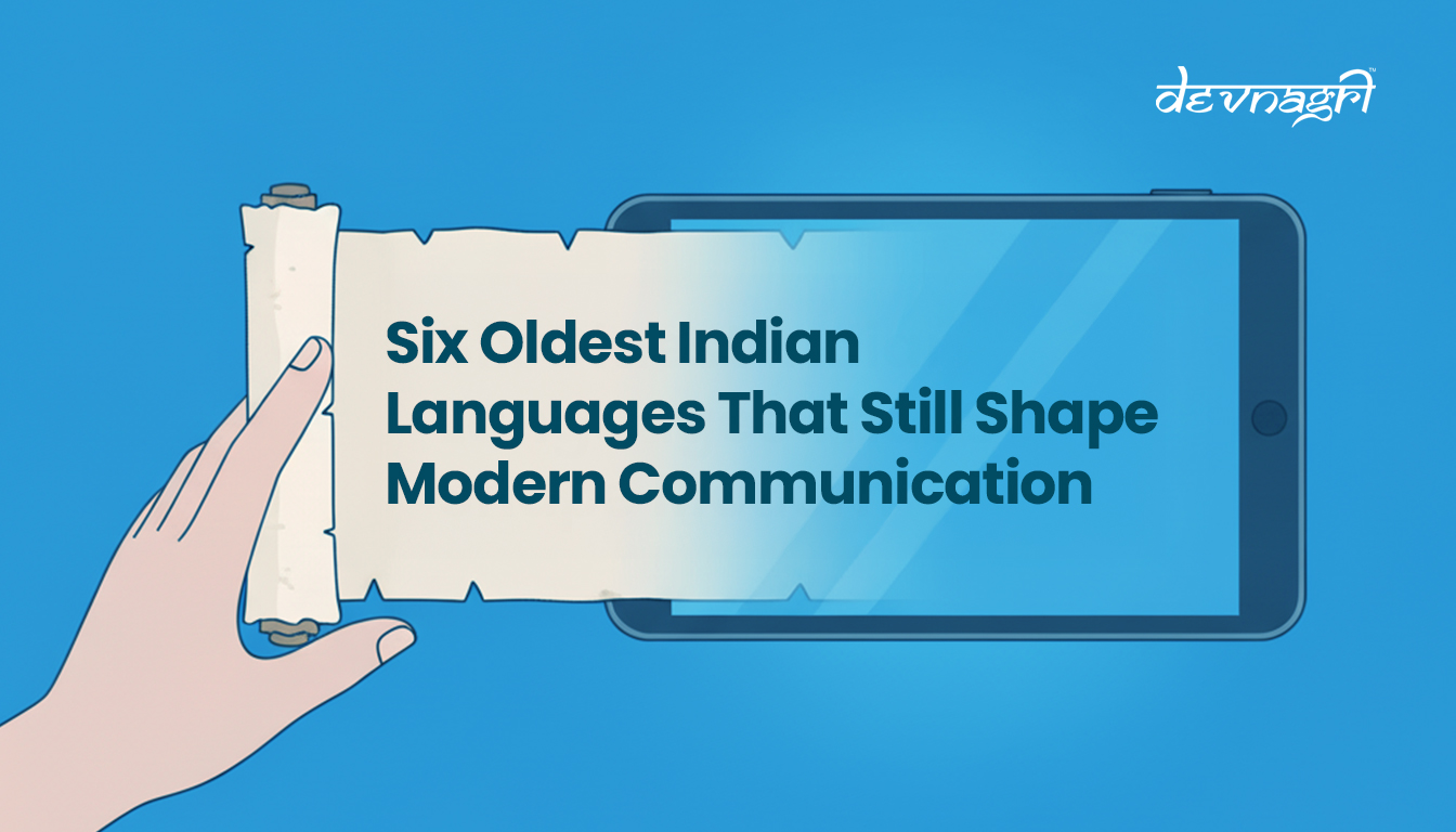 Oldest Indian Languages That Still Shape Modern Communication